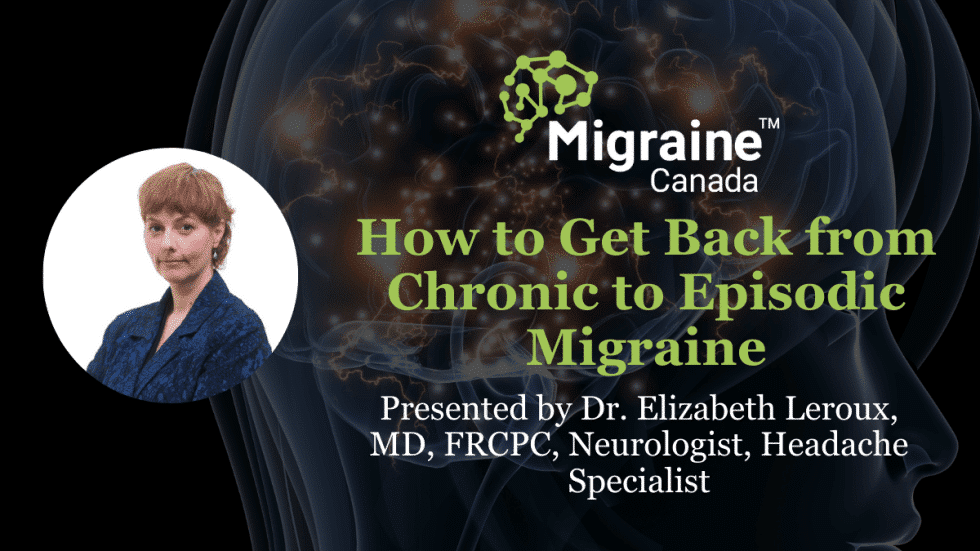 How to Get Back From Chronic to Episodic Migraine - Migraine Canada